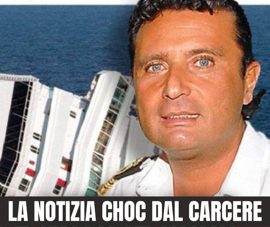 Francesco Schettino, la notizia choc dal carcere è appena arrivata ...